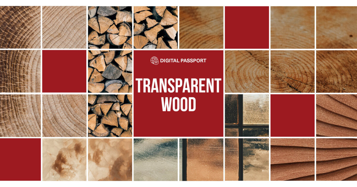 Digital material passports - Transparent wood - Blog - Cundall